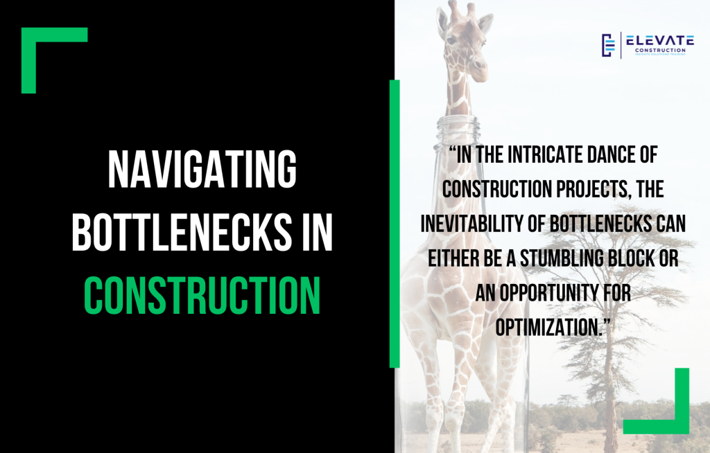 Navigating Bottlenecks in Construction: The FOCCCUS Approach - Elevate ...