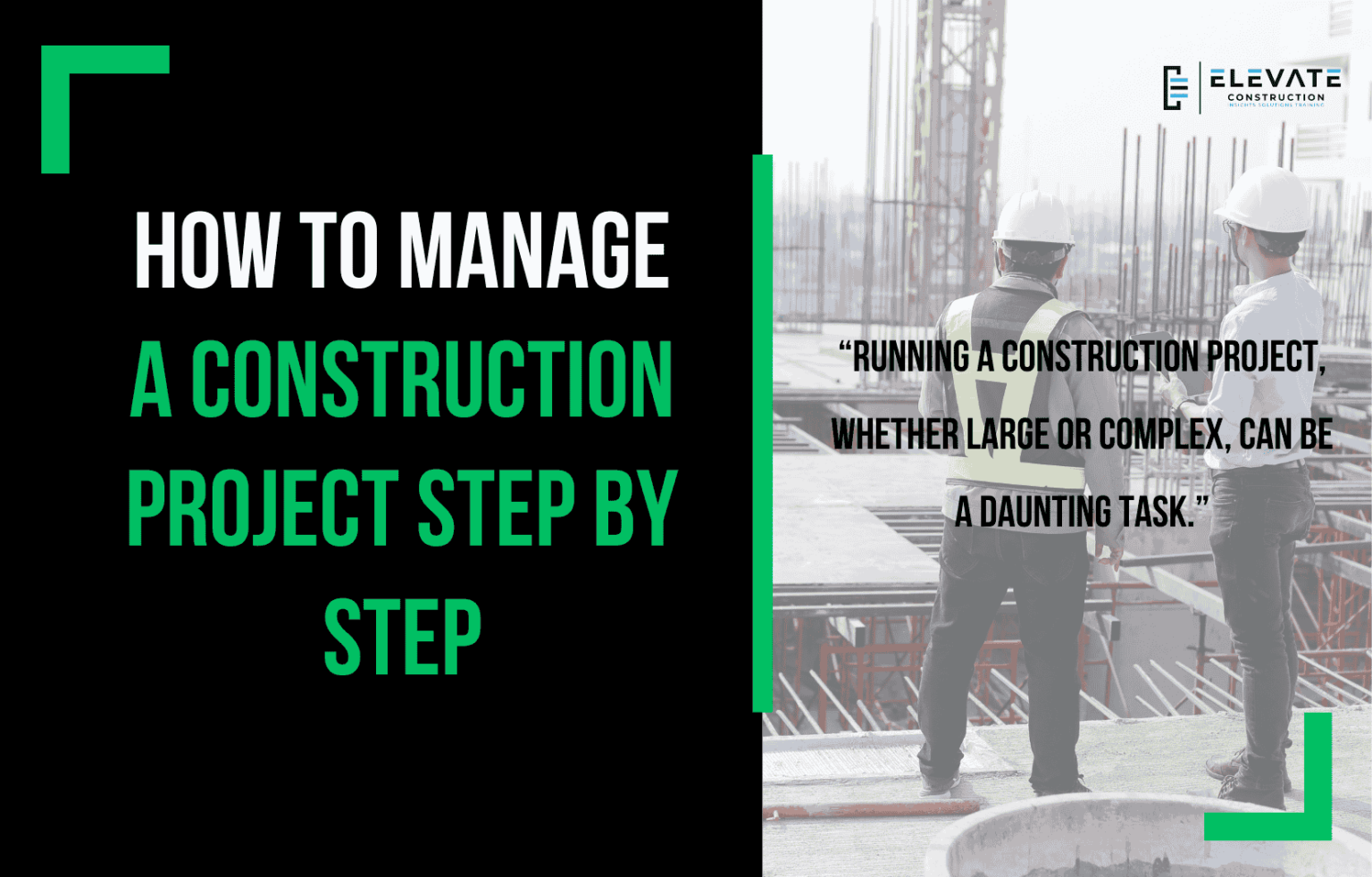 How To Manage A Construction Project Step By Step - Elevate Constructionist