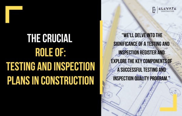 The Crucial Role of Testing and Inspection Plans in Construction ...