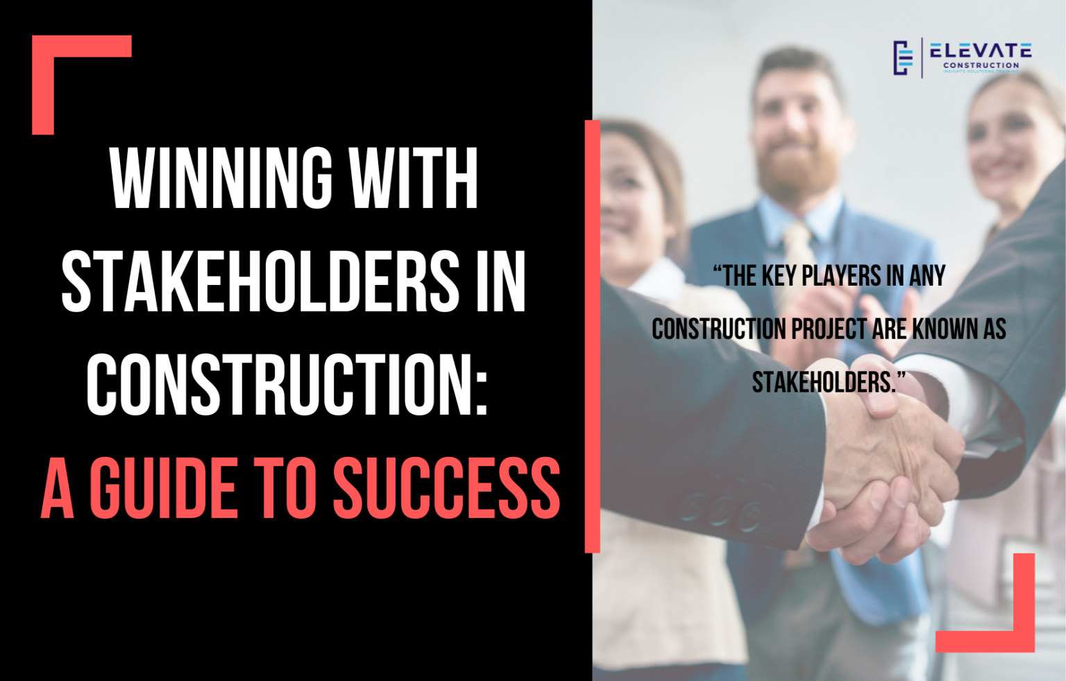 Winning with Stakeholders in Construction: A Guide to Success - Elevate ...