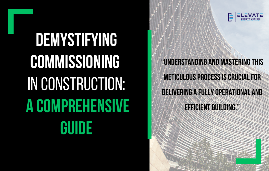 Demystifying Commissioning in Construction: A Comprehensive Guide ...