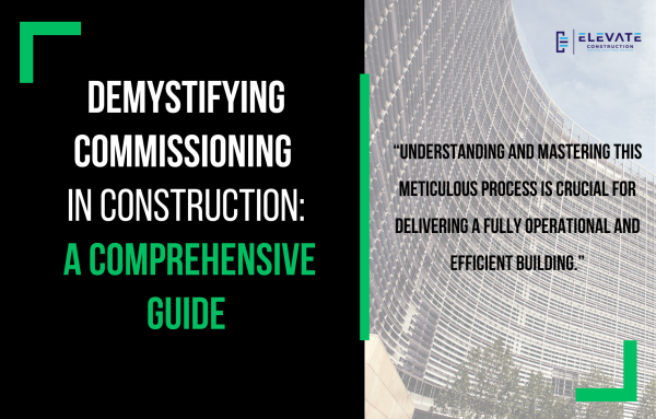 Demystifying Commissioning in Construction: A Comprehensive Guide ...