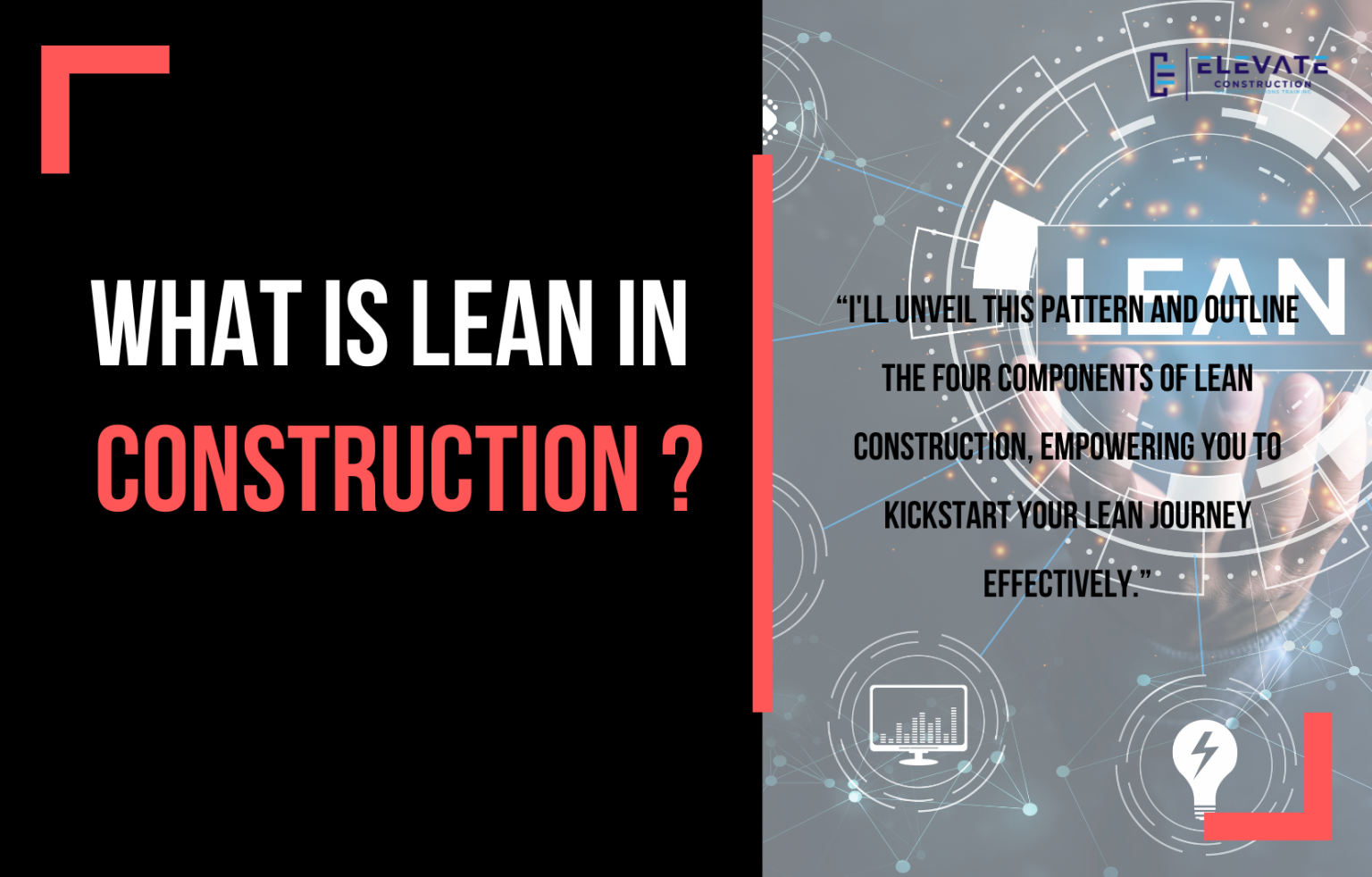 What Is Lean In Construction? - Elevate Constructionist