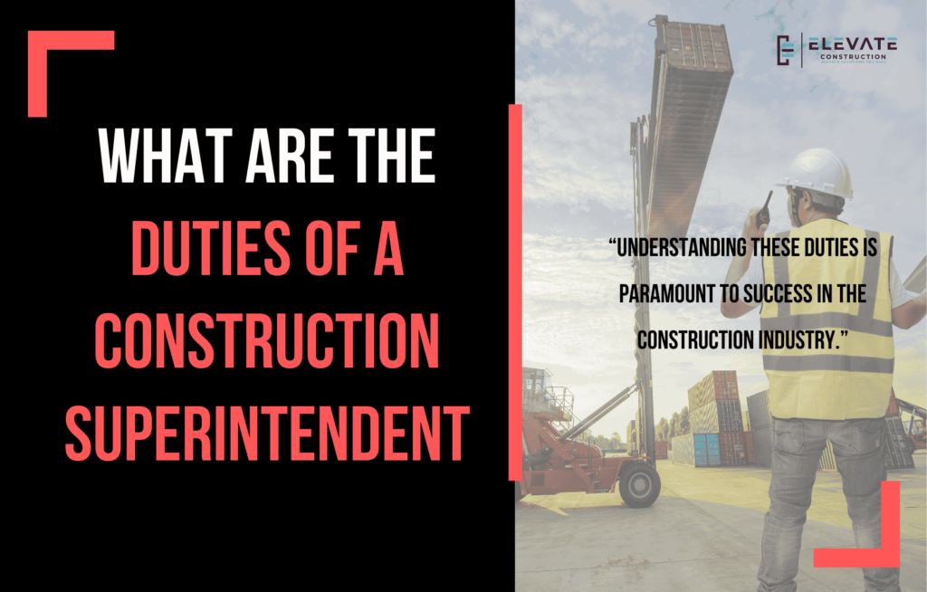 What Are The Duties Of A Construction Superintendent? - Elevate ...