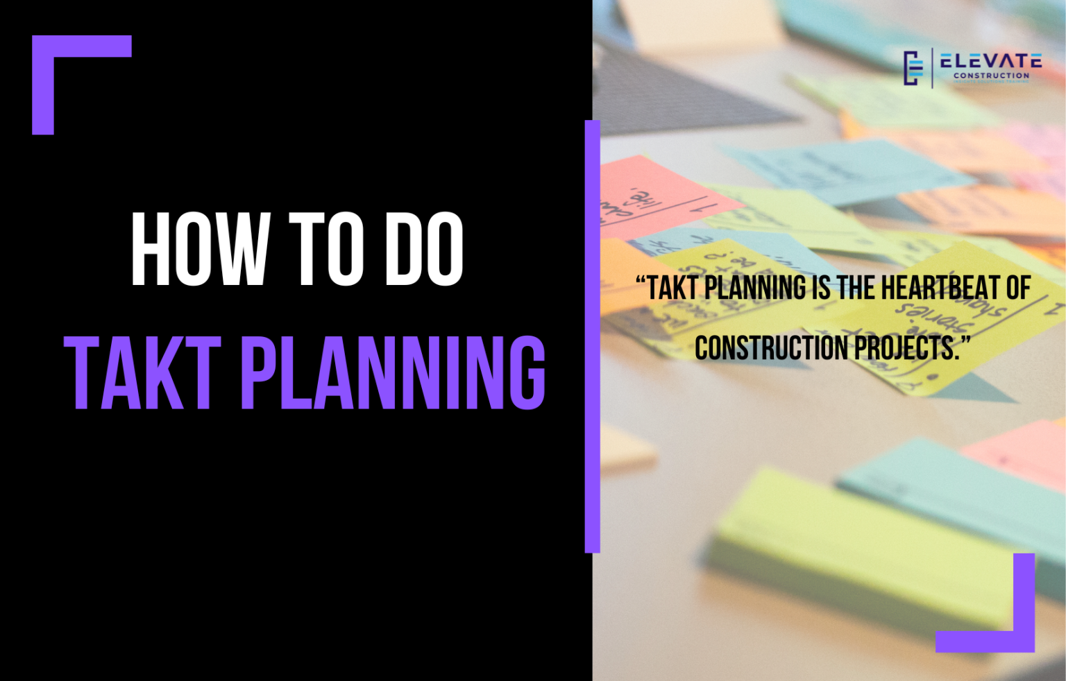 How To Do Takt Planning - Elevate Constructionist