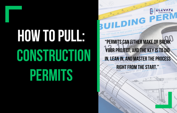 How To Pull Construction Permits - Elevate Constructionist