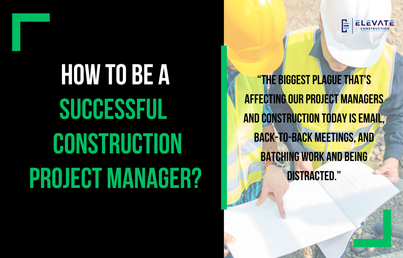 How To Be A Successful Construction Project Manager - Elevate Constructionist
