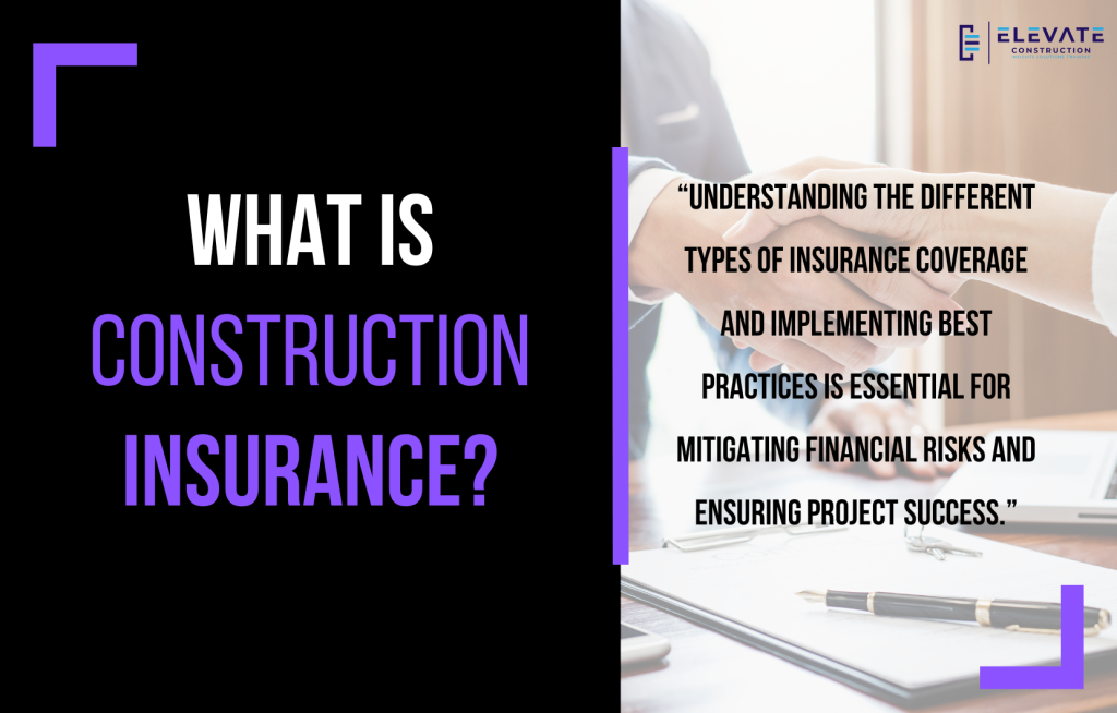 What Is Construction Insurance? - Elevate Constructionist