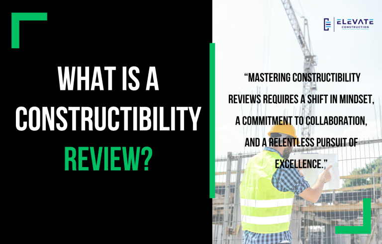 what is a Constructibility Review? - Elevate Constructionist