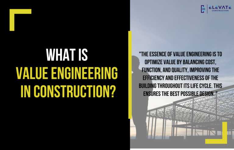 What is Value Engineering in Construction? - Elevate Constructionist