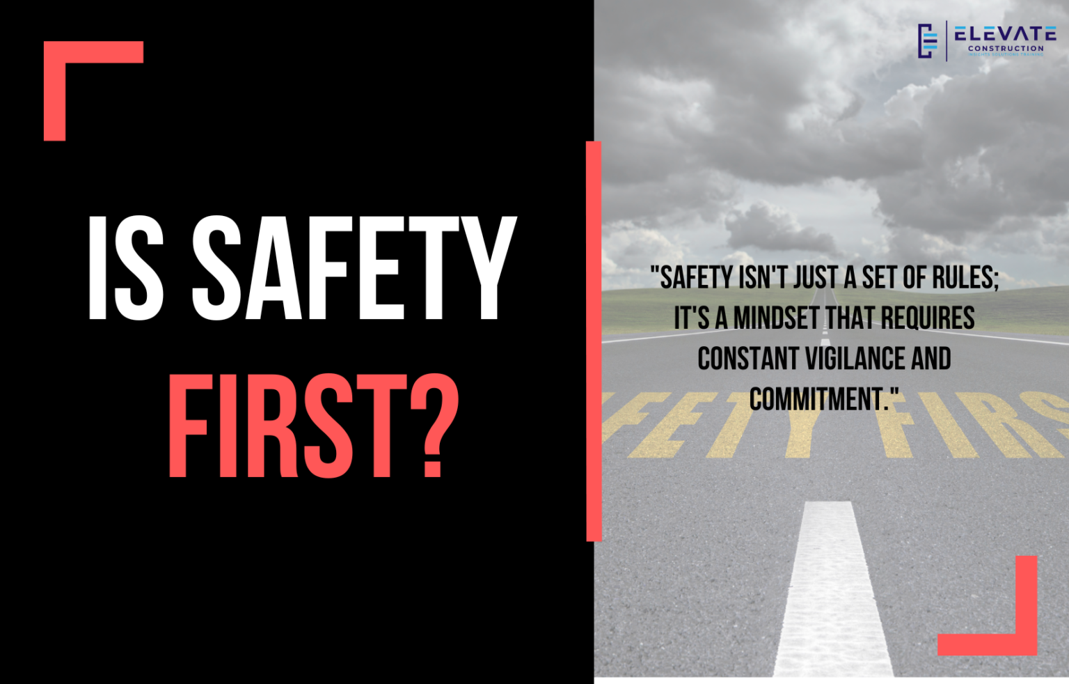 Safety First: A Core Principle in Construction - Elevate Constructionist
