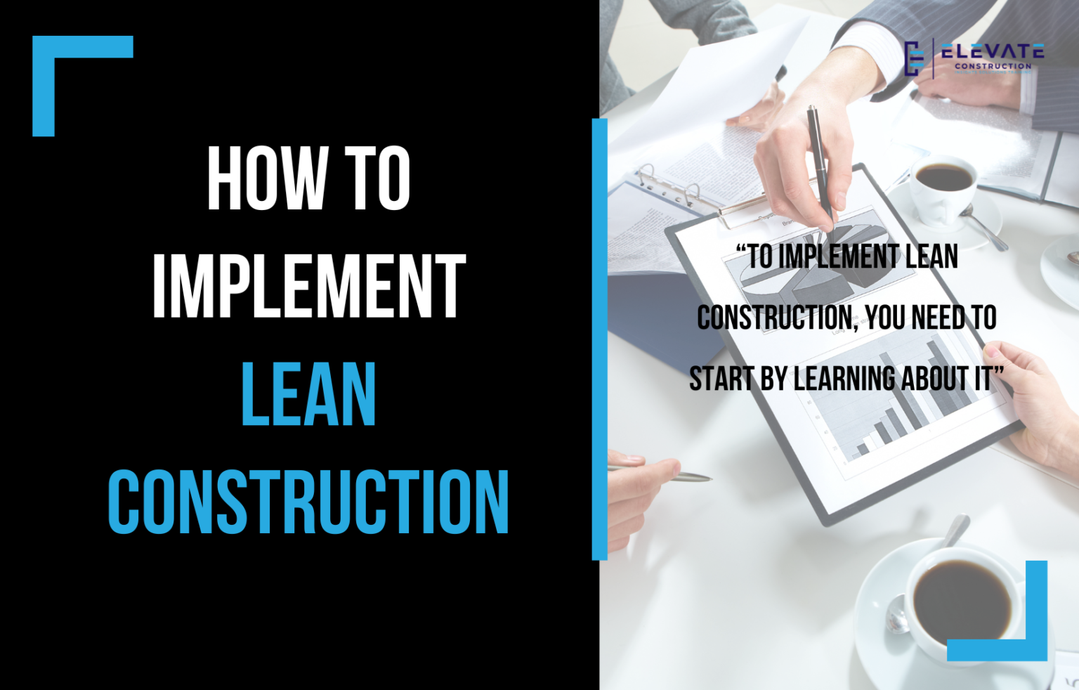 How To Implement Lean Construction - Elevate Constructionist