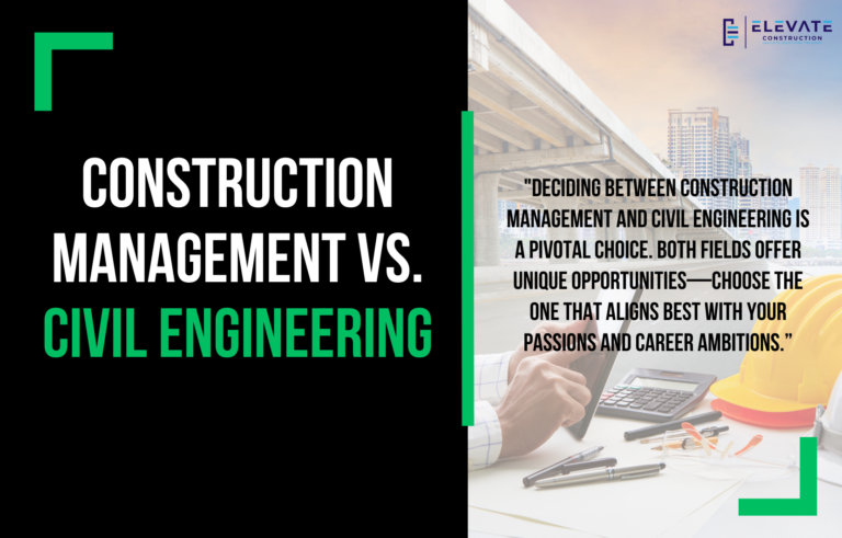 Construction Management vs. Civil Engineering: Understanding the Differences - Elevate ...