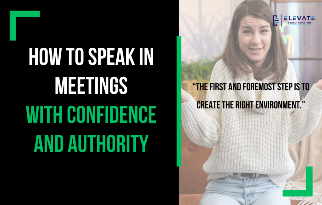 How To Speak In Meetings With Confidence And Authority - Elevate ...