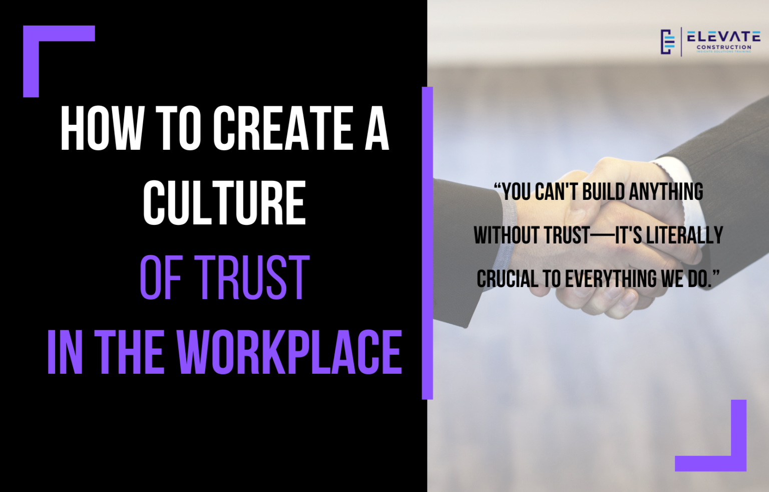 How To Create A Culture Of Trust In The Workplace - Elevate Constructionist