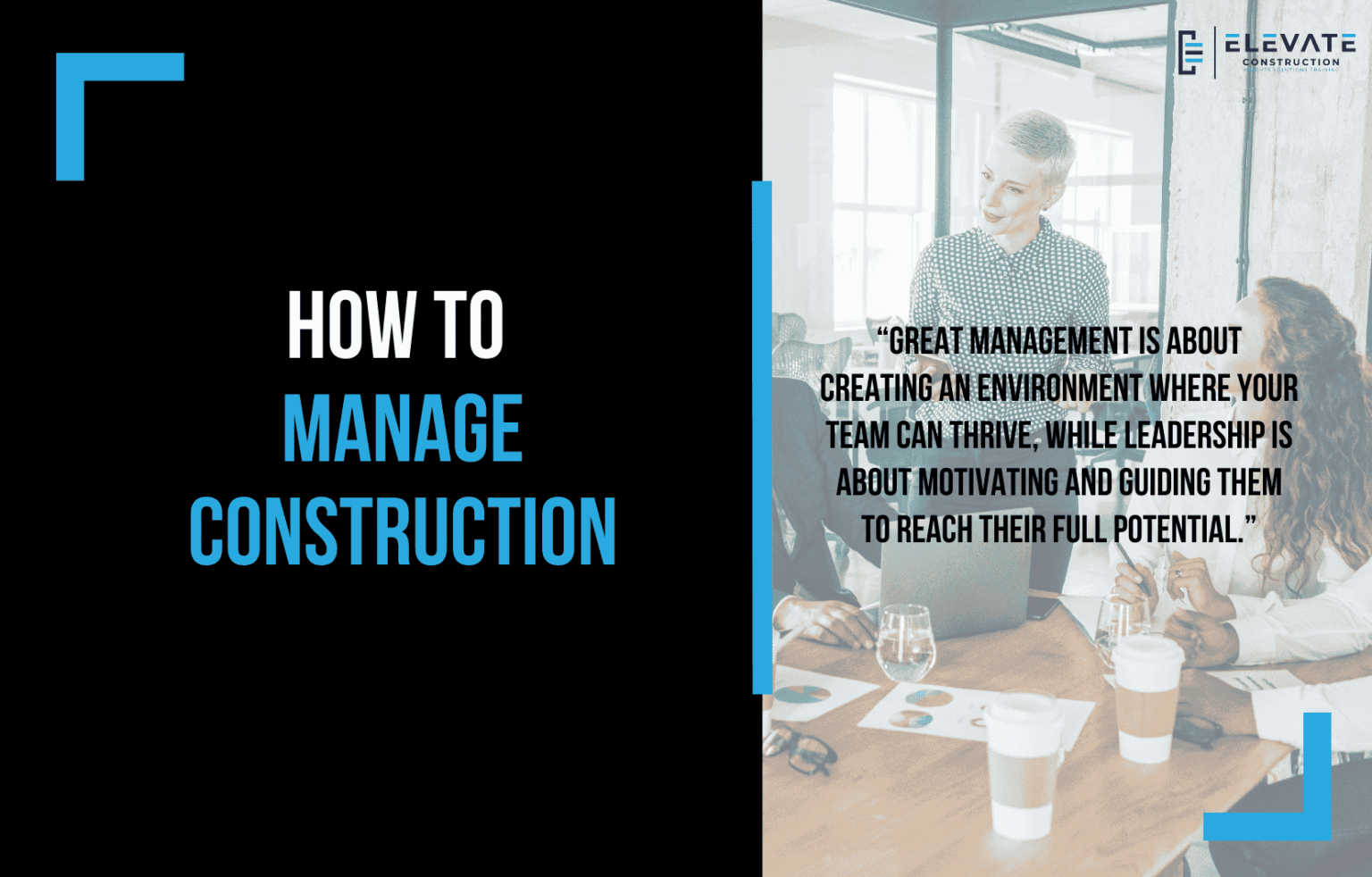 How To Manage Construction - Elevate Constructionist