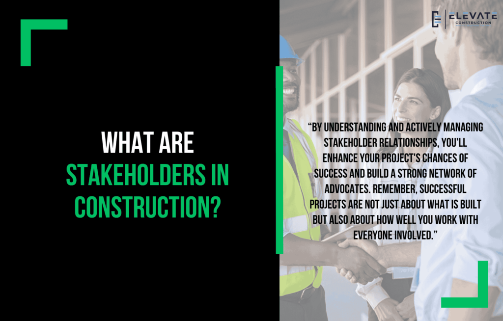 What Are Stakeholders In Construction? - Elevate Constructionist