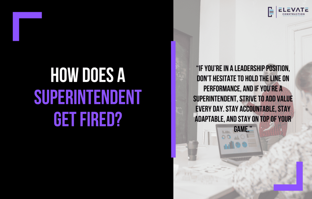 How Does A Superintendent Get Fired? - Elevate Constructionist