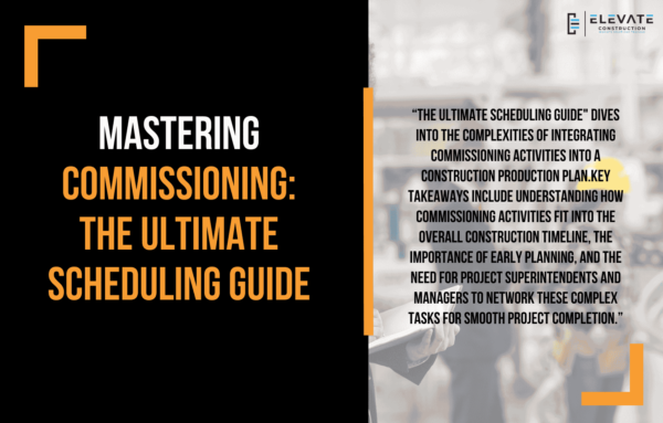 Mastering Commissioning: The Ultimate Scheduling Guide - Elevate ...