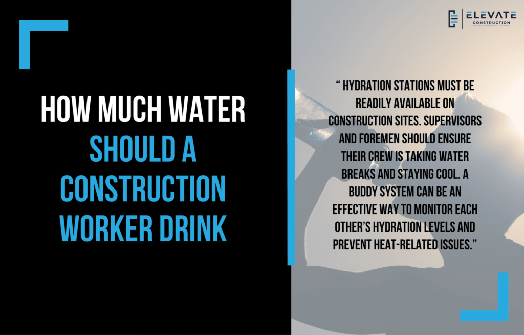 How Much Water Should A Construction Worker Drink - Elevate Constructionist