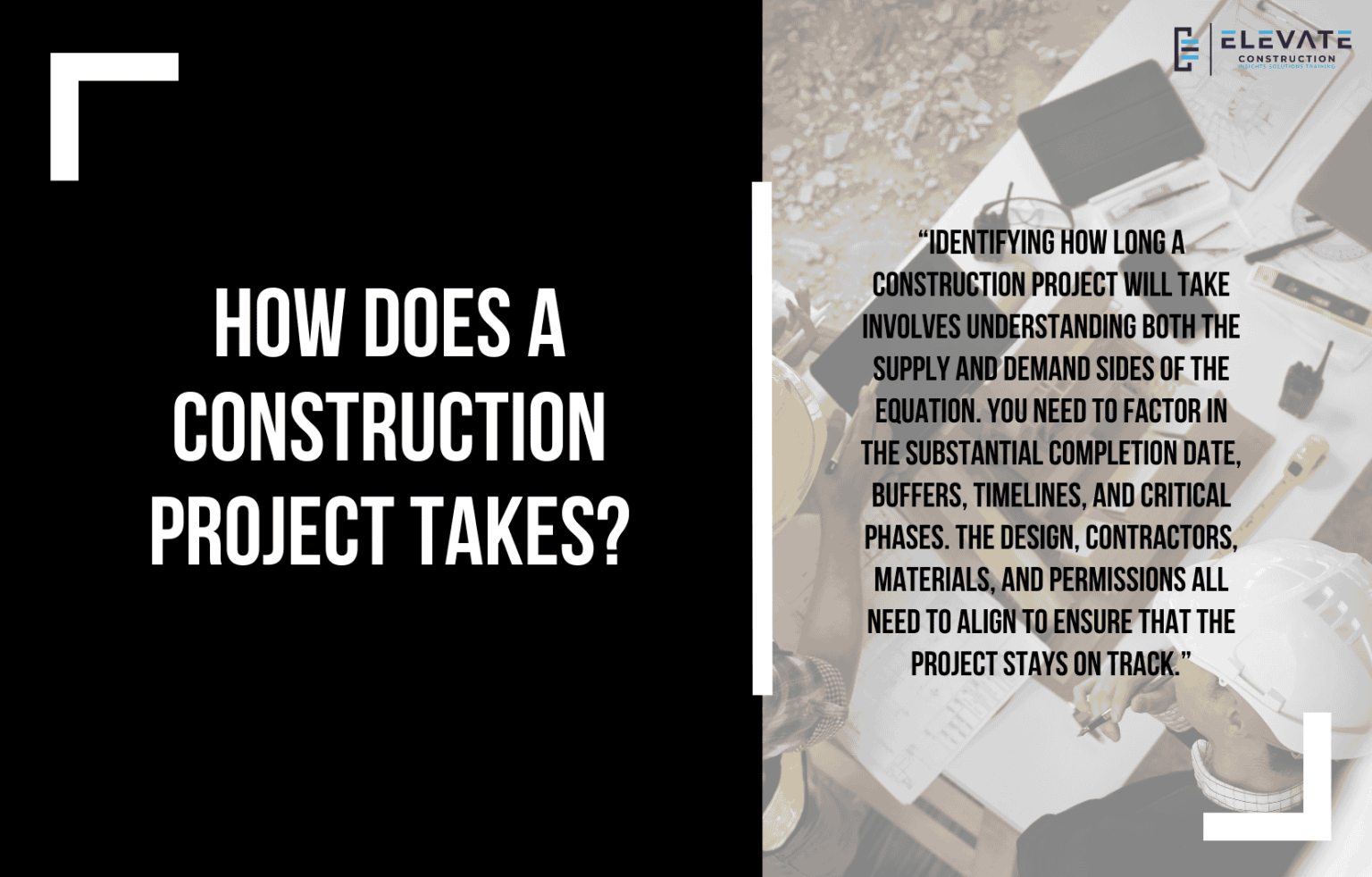 How Does A Construction Project Takes? - Elevate Constructionist
