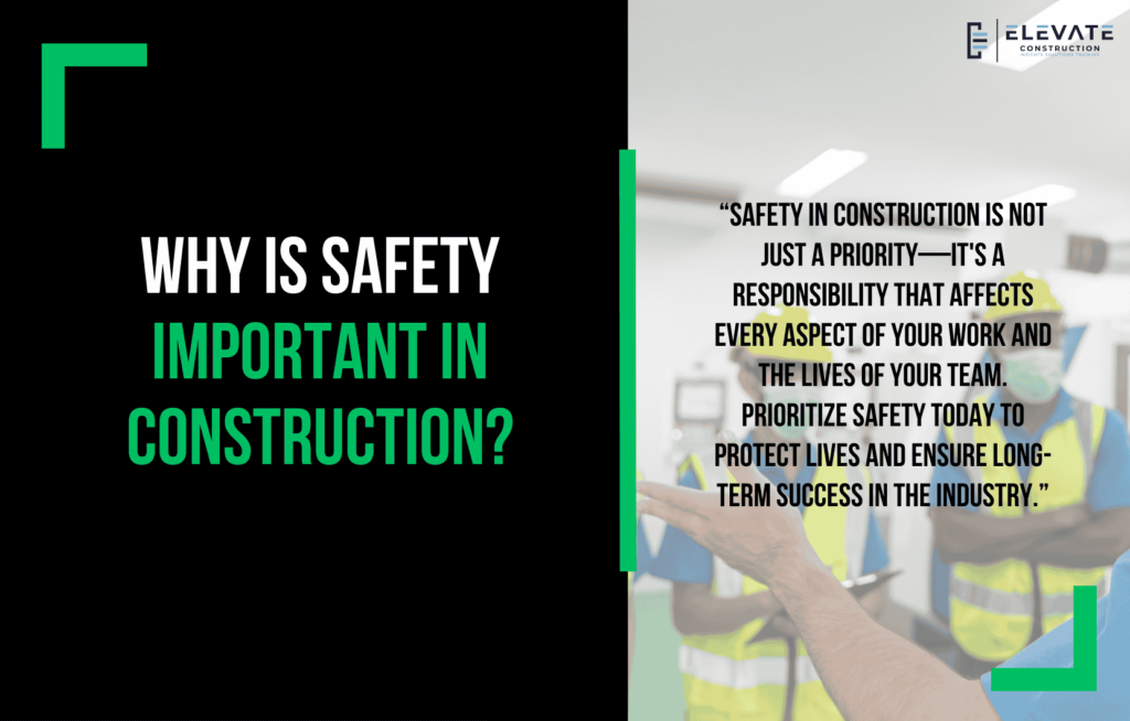 Why Is Safety Important In Construction? - Elevate Constructionist