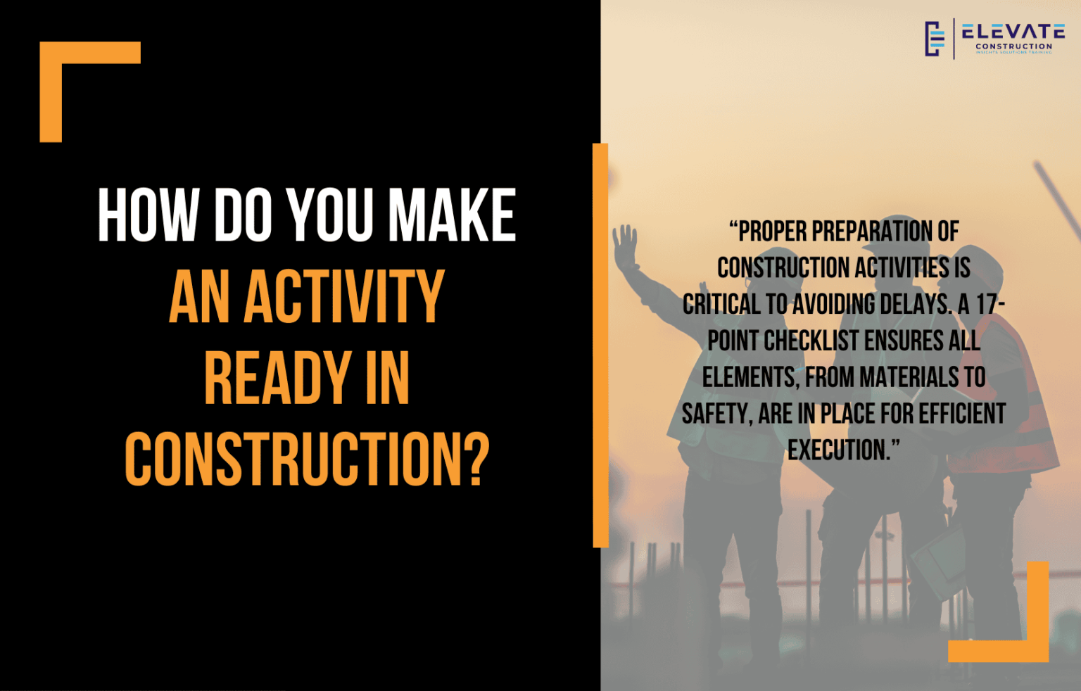 How Do You Make An Activity Ready In Construction? - Elevate Constructionist