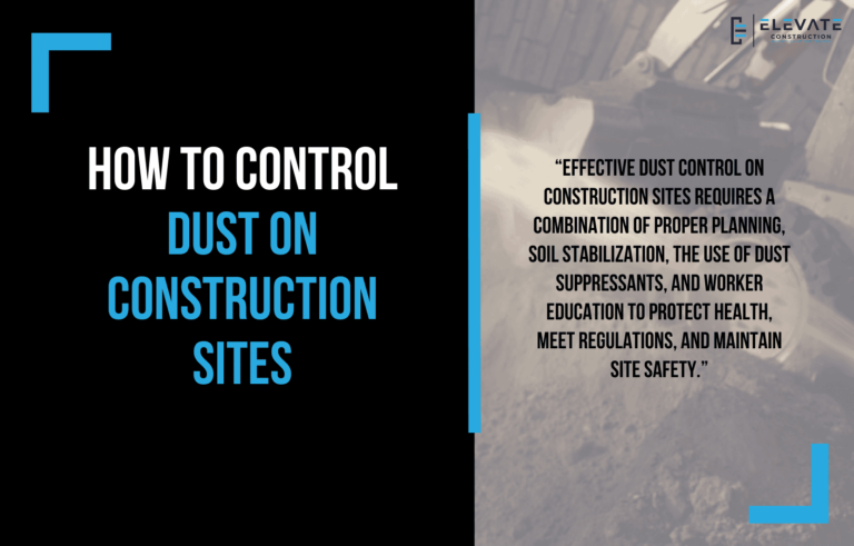 How To Control Dust On Construction Sites - Elevate Constructionist