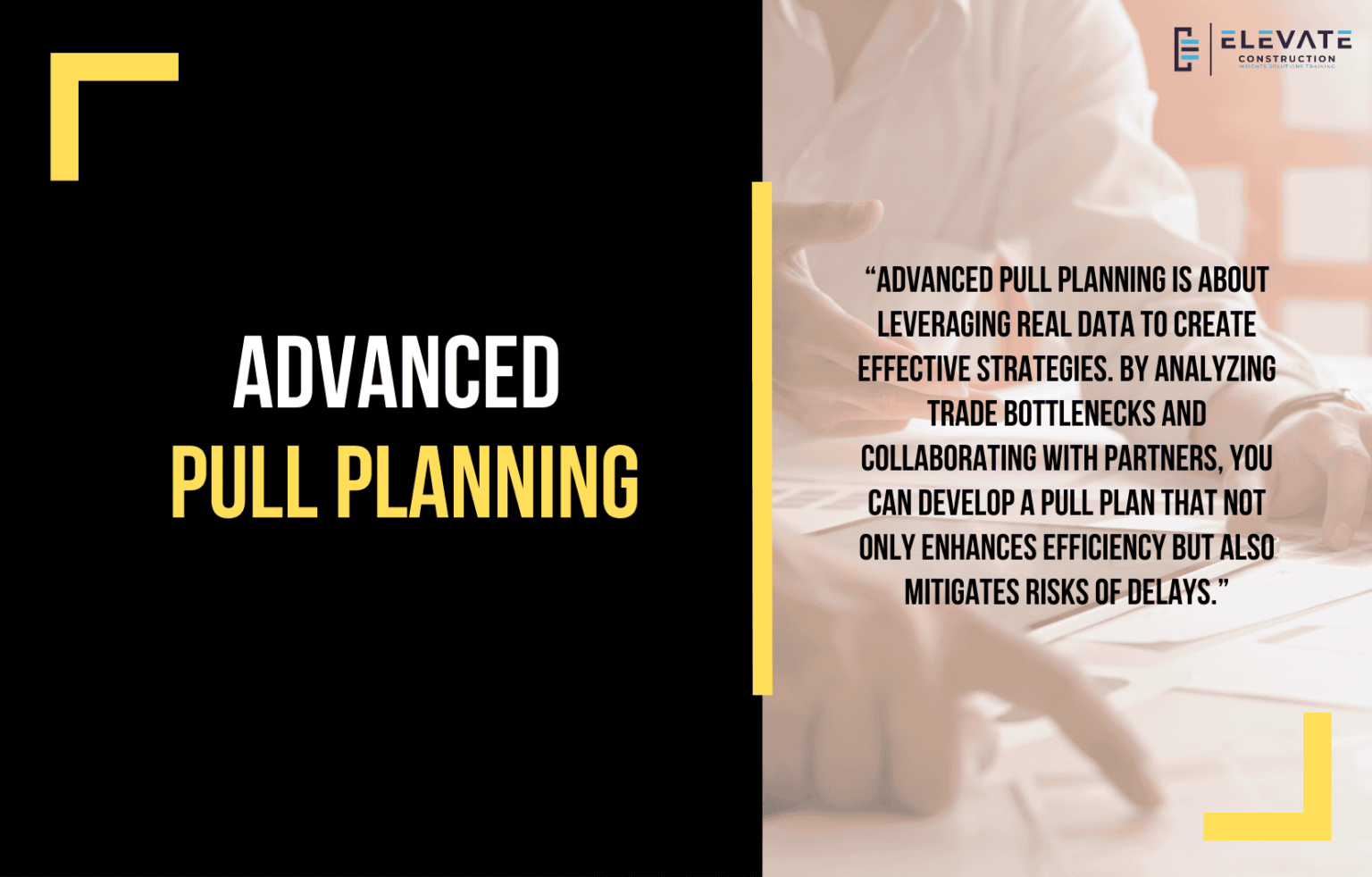 Advanced Pull Planning - Elevate Constructionist