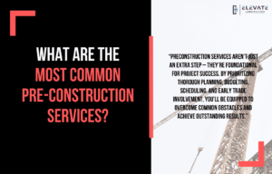 What Are The Most Common Pre-Construction Services? - Elevate ...
