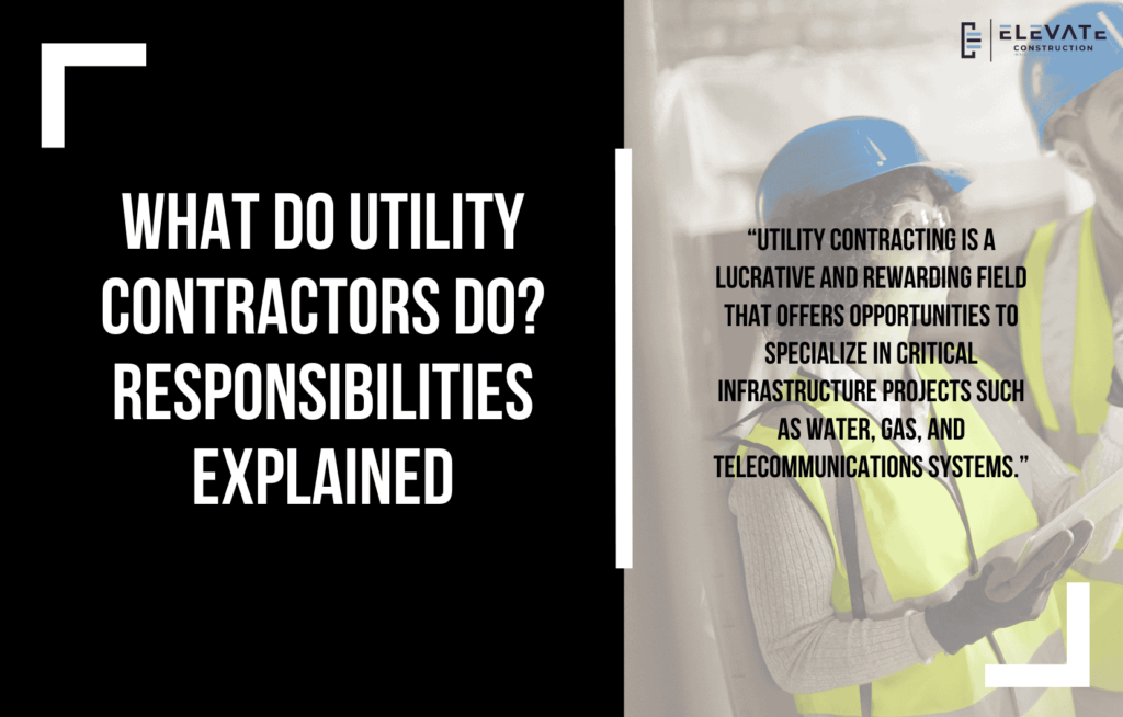 What Do Utility Contractors Do? Responsibilities Explained - Elevate ...