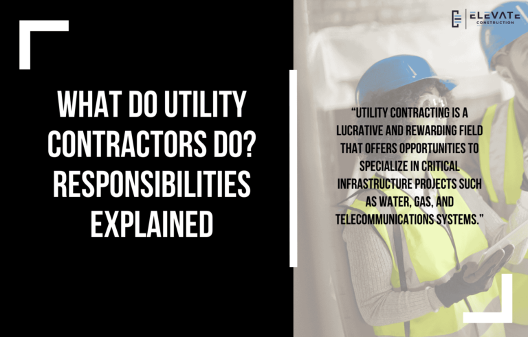 What Do Utility Contractors Do? Responsibilities Explained - Elevate ...