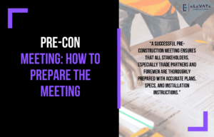 Pre-Con Meeting: How To Prepare The Meeting - Elevate Constructionist
