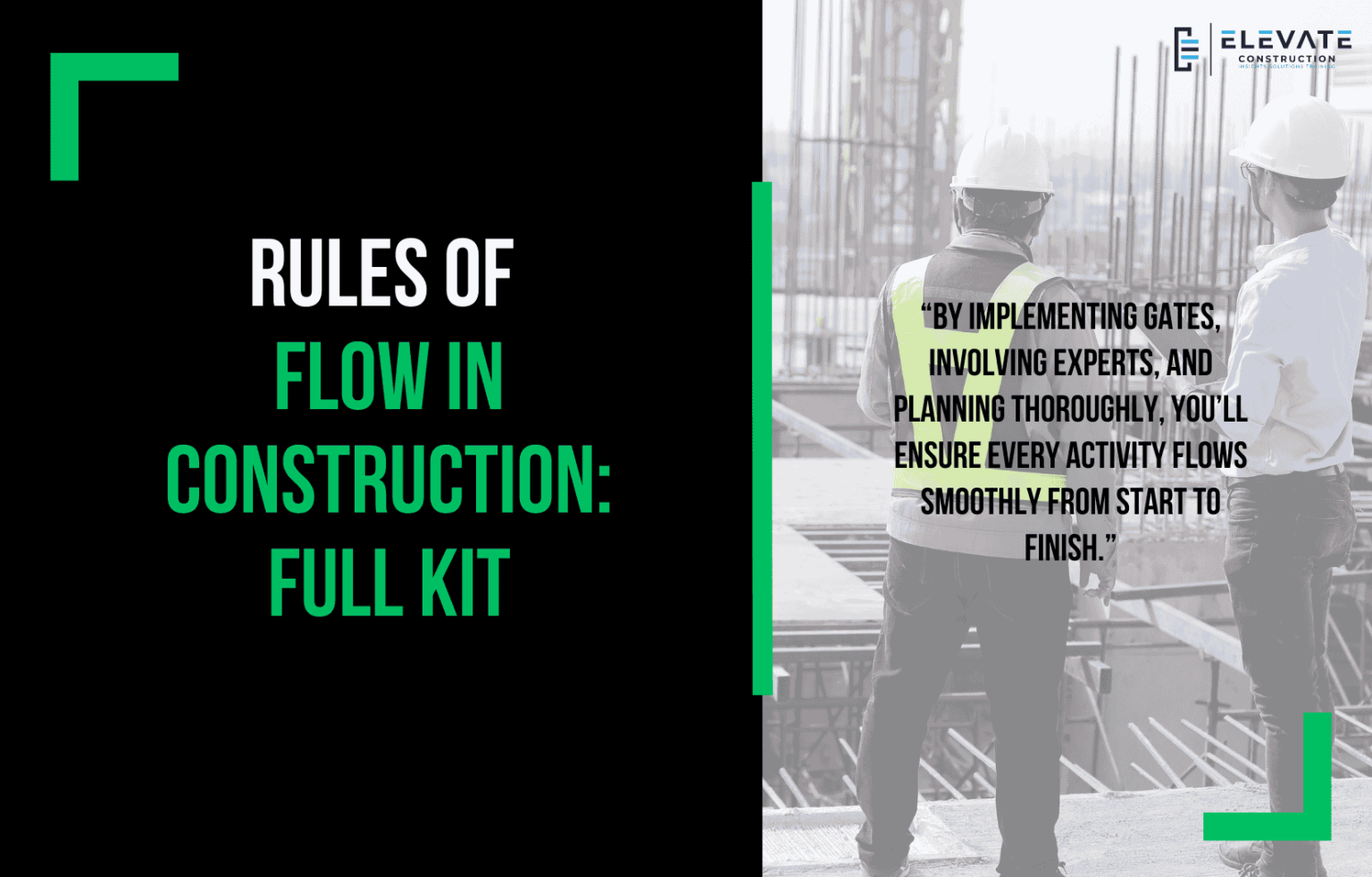 Rules Of Flow In Construction: Full Kit - Elevate Constructionist