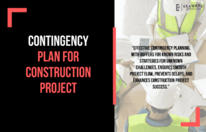 Contingency Plan For Construction Project - Elevate Constructionist