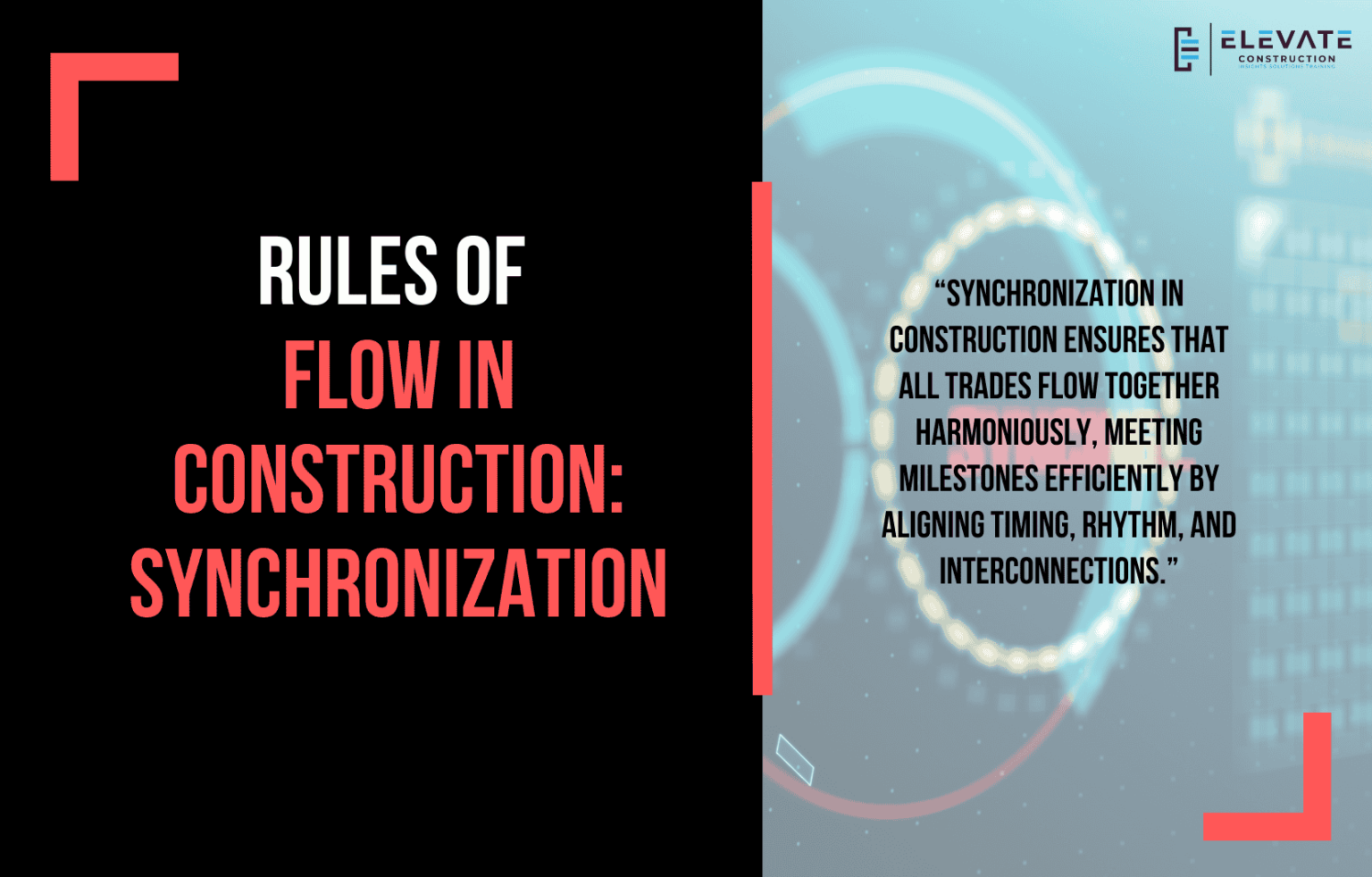 Rules Of Flow In Construction: Synchronization - Elevate Constructionist