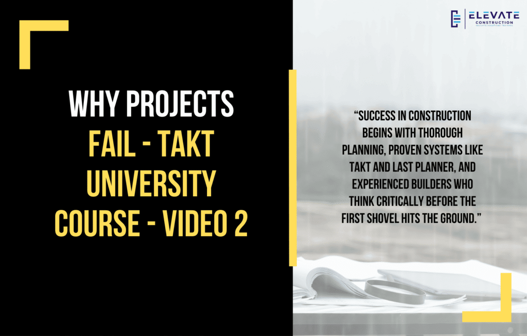 Why Projects Fail - Takt University Course - Video 2 - Elevate ...