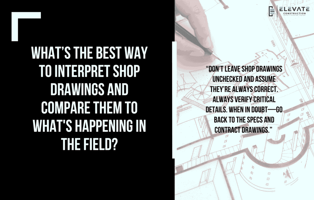 What’s The Best Way To Interpret Shop Drawings And Compare Them To What ...