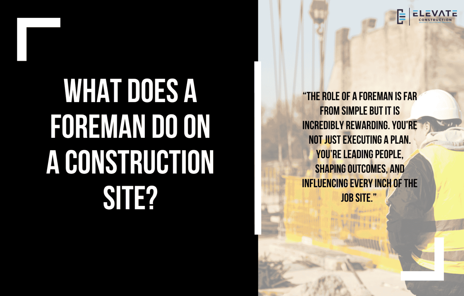 What Does A Foreman Do On A Construction Site? - Elevate Constructionist