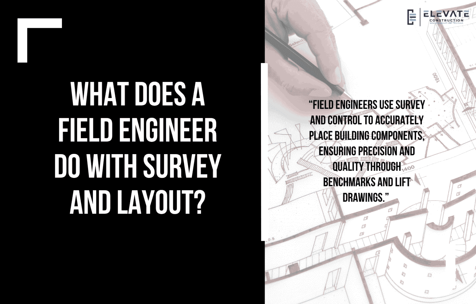 What Does A Field Engineer Do With Survey And Layout? - Elevate ...