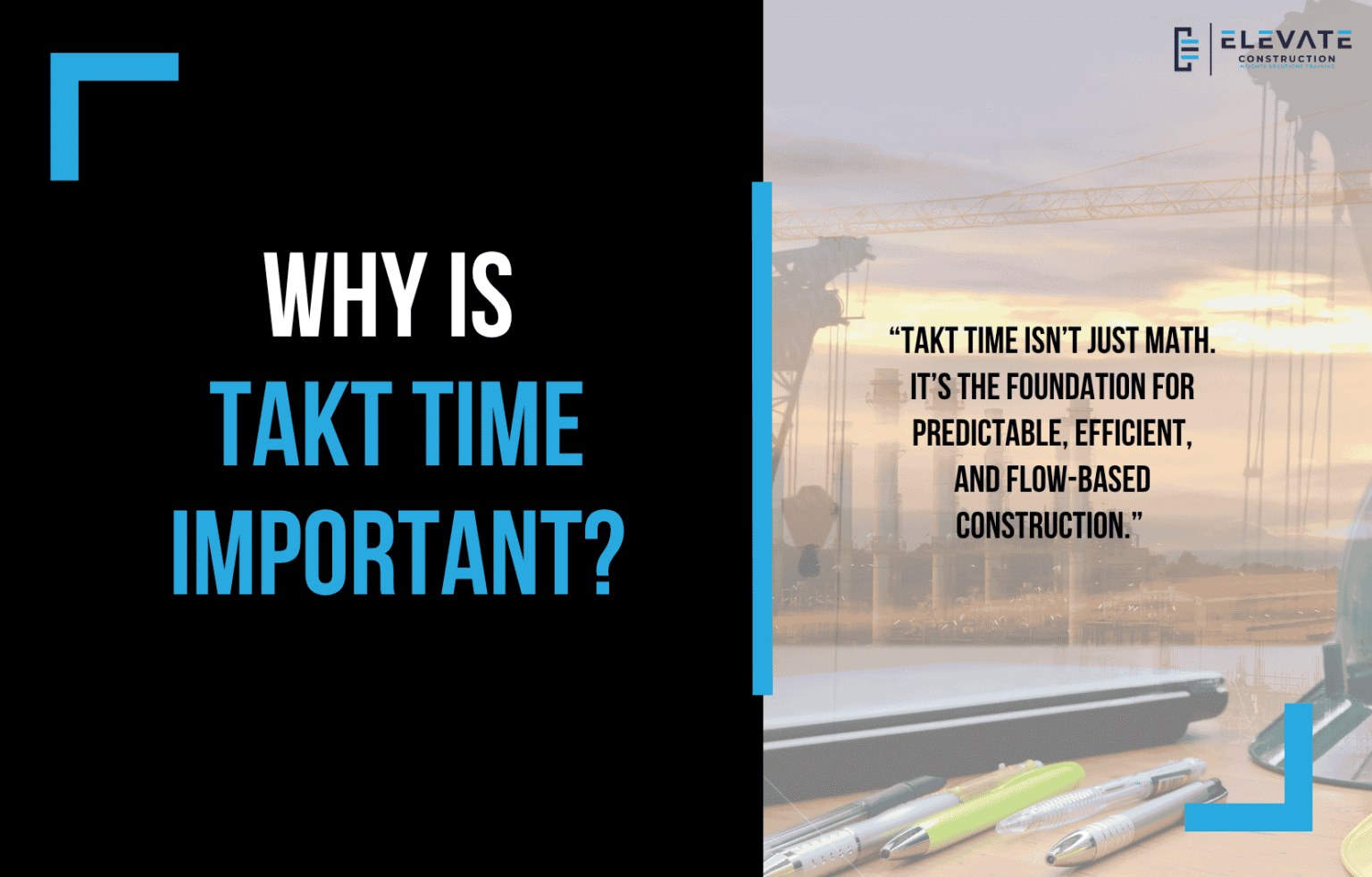 Why Is Takt Time Important? - Elevate Constructionist