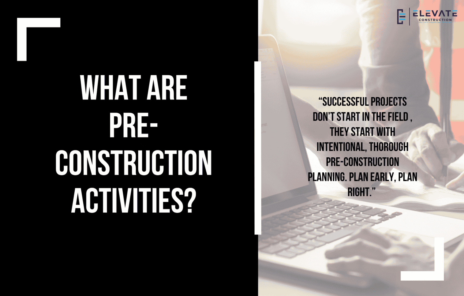 What Are Pre-Construction Activities? - Elevate Constructionist