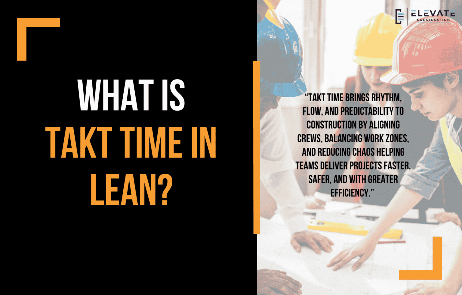 What Is Takt Time In Lean? - Elevate Constructionist