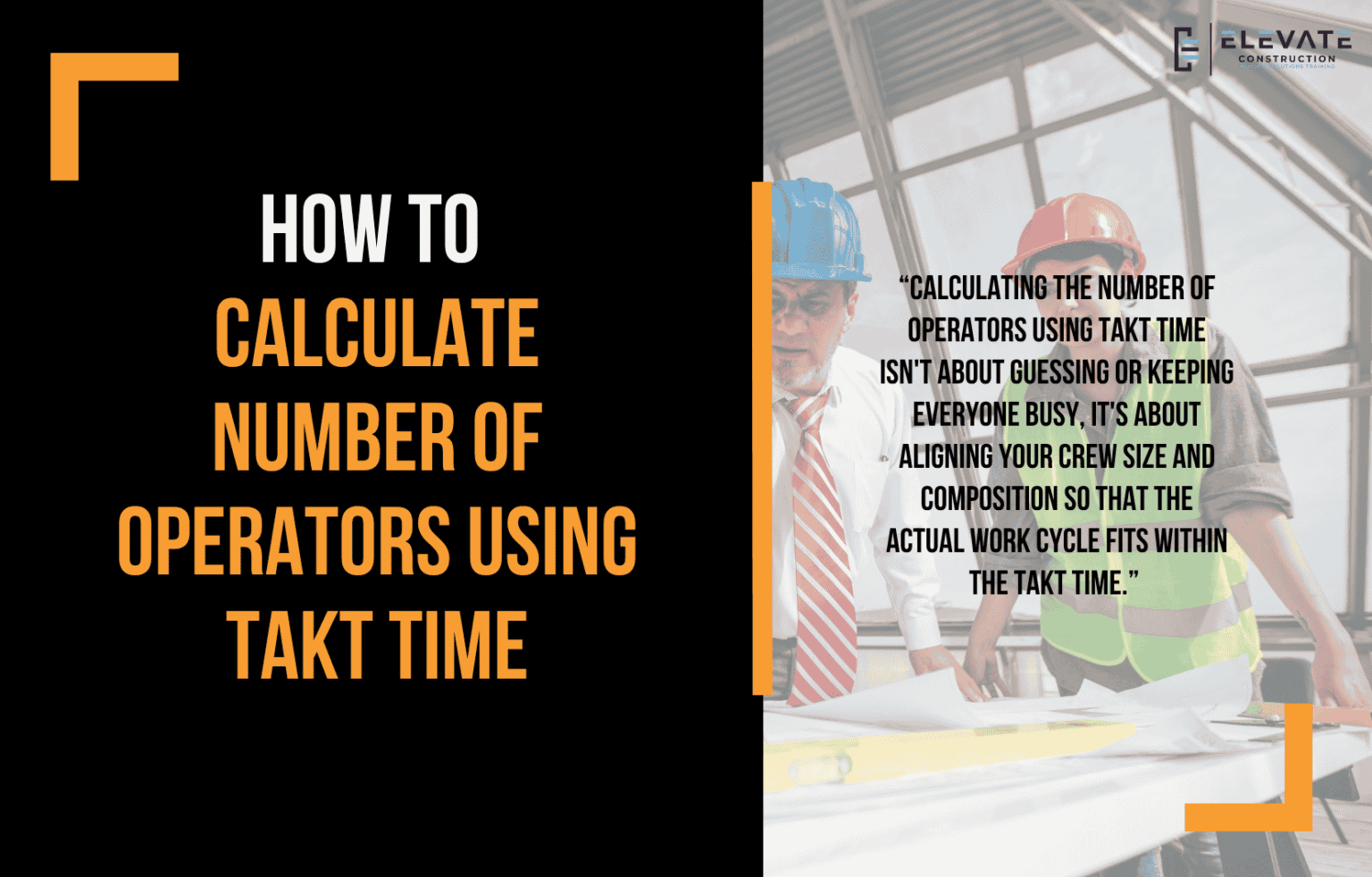 How To Calculate Number Of Operators Using Takt Time - Elevate Constructionist