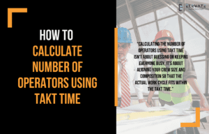 How To Calculate Number Of Operators Using Takt Time - Elevate ...