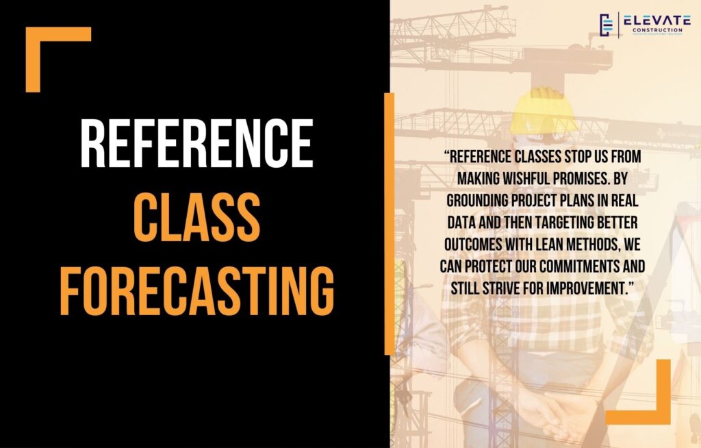 Reference Class Forecasting - Elevate Constructionist