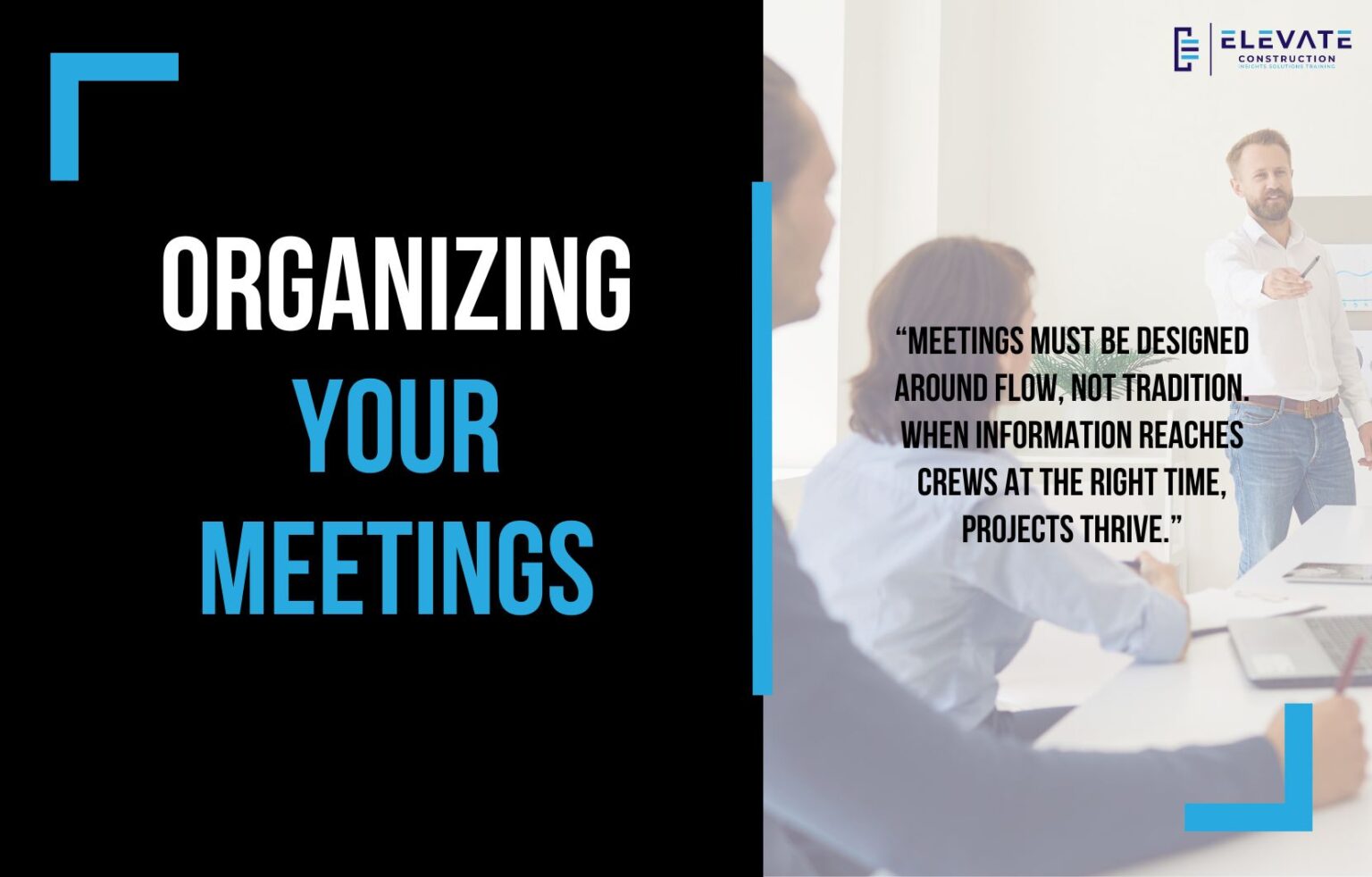 Organizing Your Meetings - Elevate Constructionist