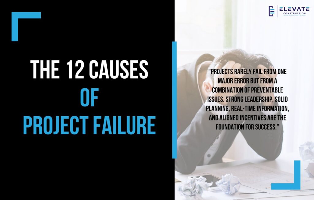 The 12 Causes of Project Failure - Elevate Constructionist