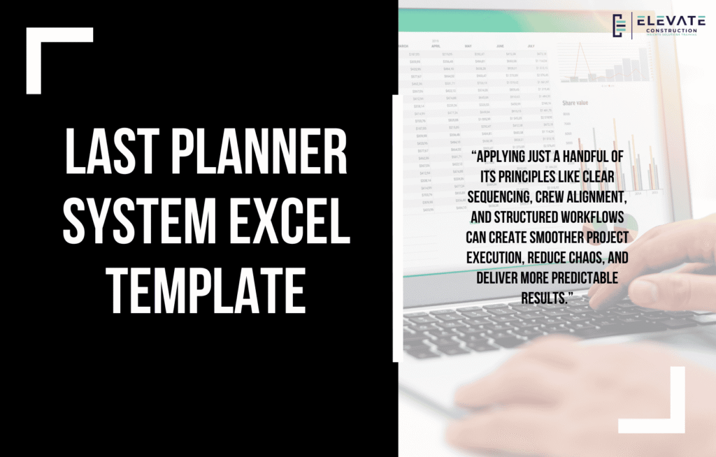 Last Planner System Excel Template - Elevate Constructionist