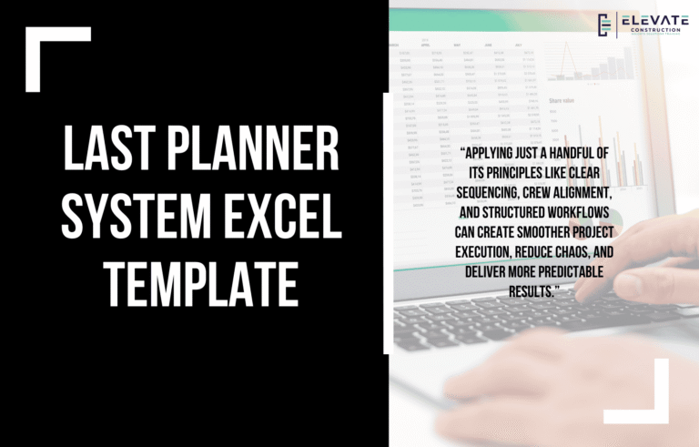 Last Planner System Excel Template - Elevate Constructionist